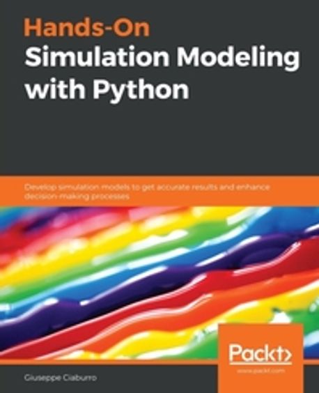 Hands-On Simulation Modeling with Python | Ciaburro, Giuseppe - 교보문고