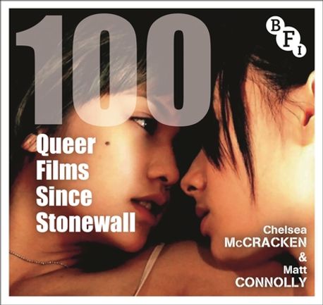 100 Queer Films Since Stonewall | McCracken, Chelsea - 교보문고