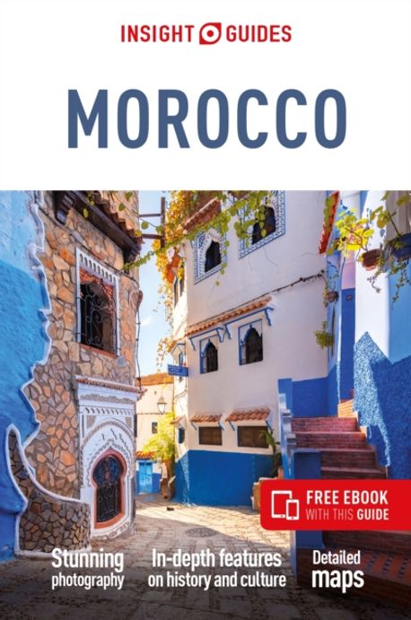 Insight Guides Morocco (Travel Guide with Ebook) | Insight Guides - 교보문고
