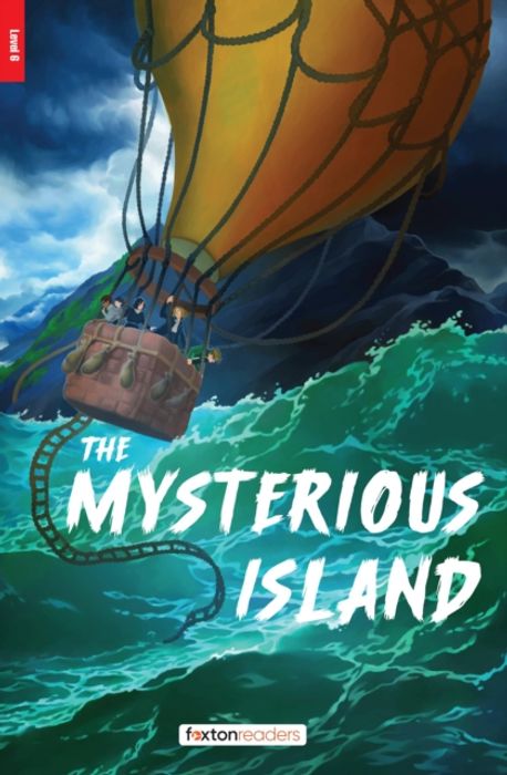 The Mysterious Island - Foxton Readers Level 6 (2300 Headwords CEFR B2 ...