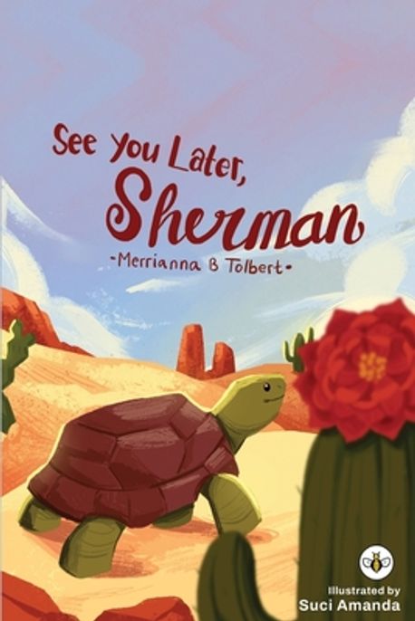 See You Later, Sherman | Tolbert, Merrianna Bailey - 교보문고