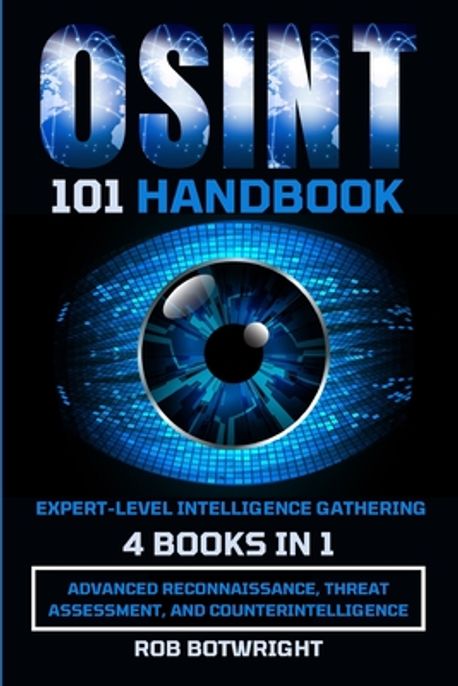 OSINT 101 Handbook | Botwright, Rob - 교보문고