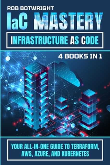 IaC Mastery | Botwright, Rob - 교보문고