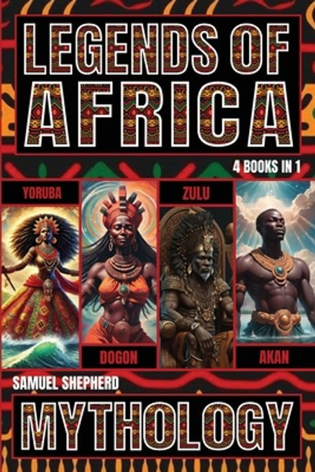 Legends of Africa | Shepherd, Samuel - 교보문고