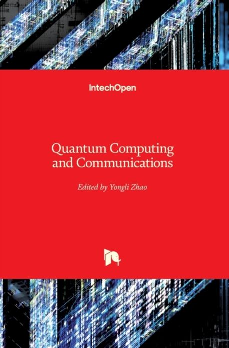 Quantum Computing and Communications | Zhao, Yongli - 교보문고