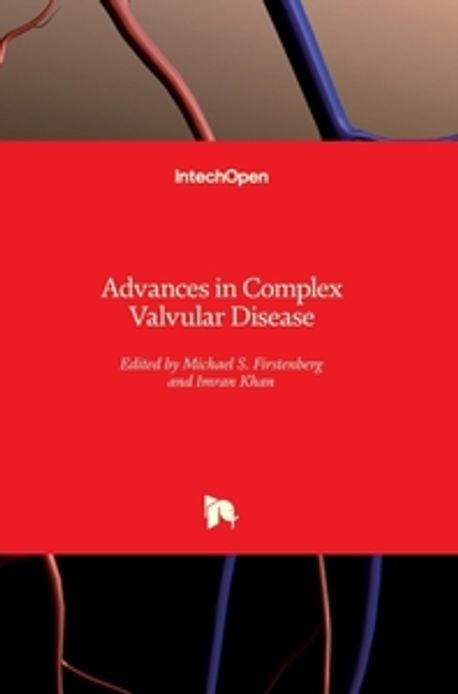 Advances in Complex Valvular Disease | Firstenberg, Michael S. - 교보문고