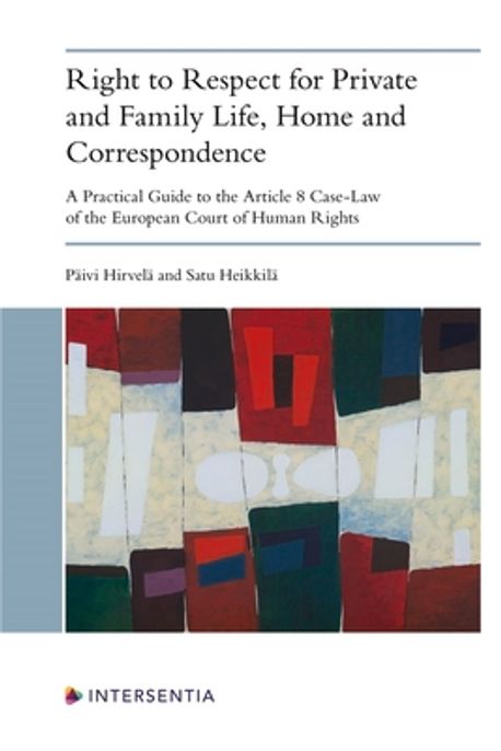 Right to Respect for Private and Family Life, Home and Correspondence ...