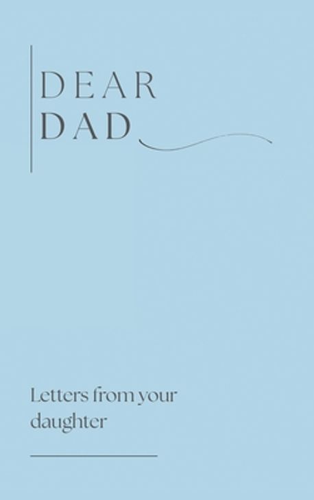 Dear Dad ( letters from your daughter) | Bell, Lulu and - 교보문고