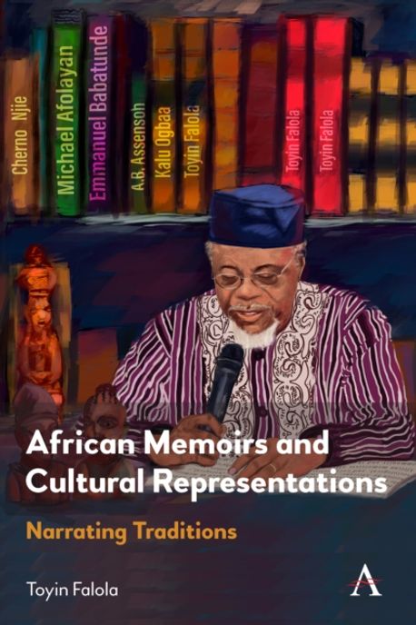 African Memoirs and Cultural Representations | Falola, Toyin - 교보문고