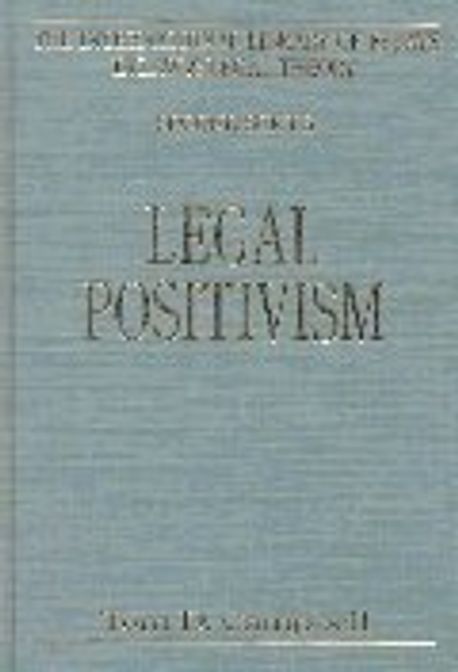 Legal Positivism | Campbell, Tom D. (EDT) - 교보문고