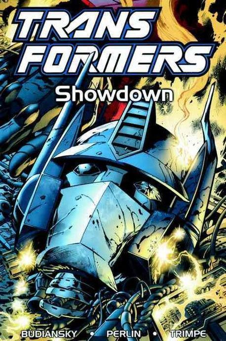Transformers : Showdown | Budiansky, Bob/ Perlin, Don (ILT)/ Trimpe, Herb (I - 교보문고