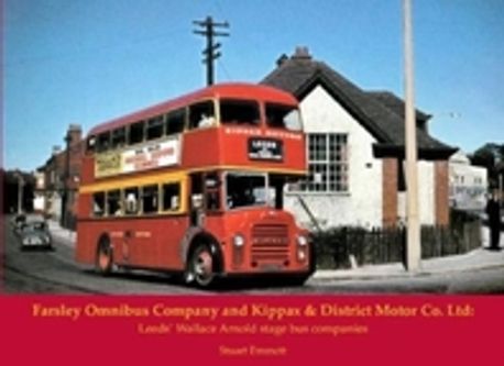 Farsley Omnibus Company and Kippax & District Motor Co. Ltd | Stuart ...