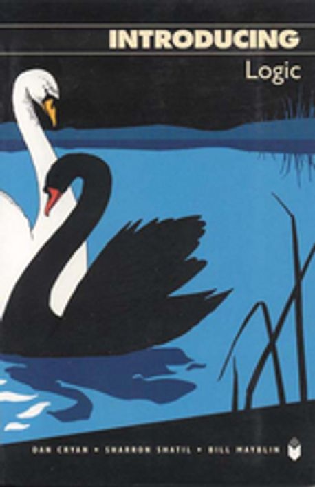 Introducing Logic | Cryan, Dan/ Shatil, Sharron/ Mayblin, Bill - 교보문고