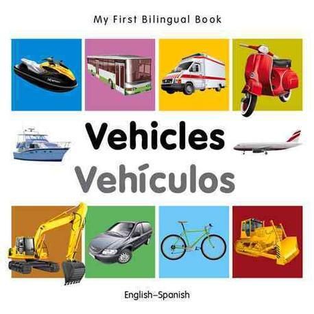 My First Bilingual Book-Vehicles (English-Spanish) | Milet Publishing ...