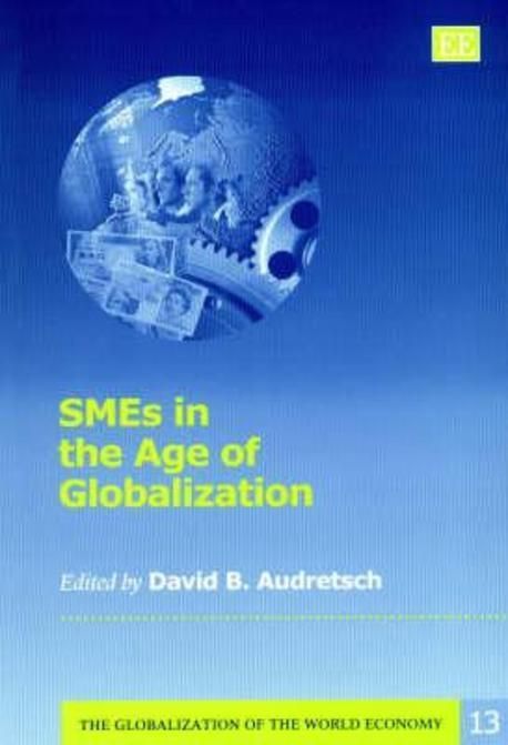 Smes in the Age of Globalization | Audretsch, David/ Audretsch, David B ...