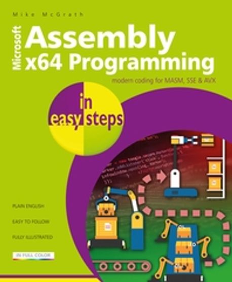 Assembly X64 in Easy Steps | McGrath, Mike - 교보문고