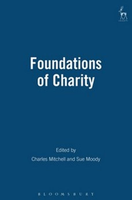 Foundations of Charity | Mitchell, Charles (Edt)/ Moody, Sue (Edt) - 교보문고