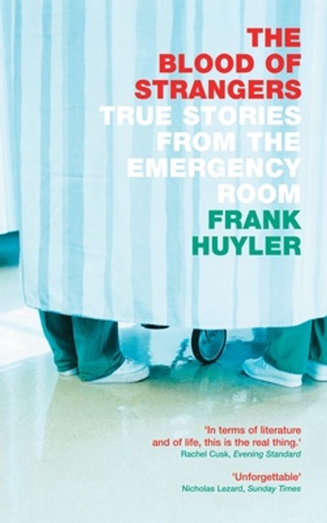 The Blood of Strangers | Frank Huyler - 교보문고