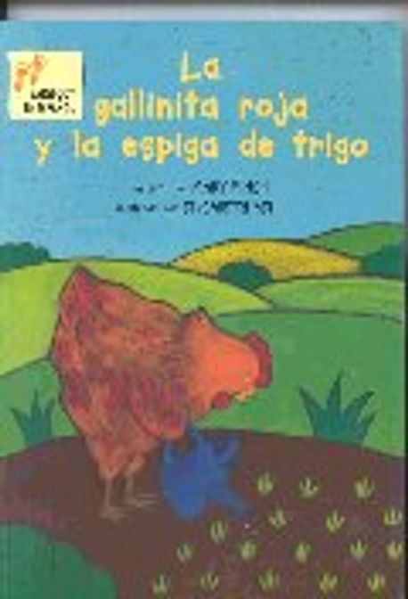 LA Gallinita Roja Y LA Espiga Trigo/the Little Red Hen and the Ear of Wheat | Finch, Mary/ Bell ...
