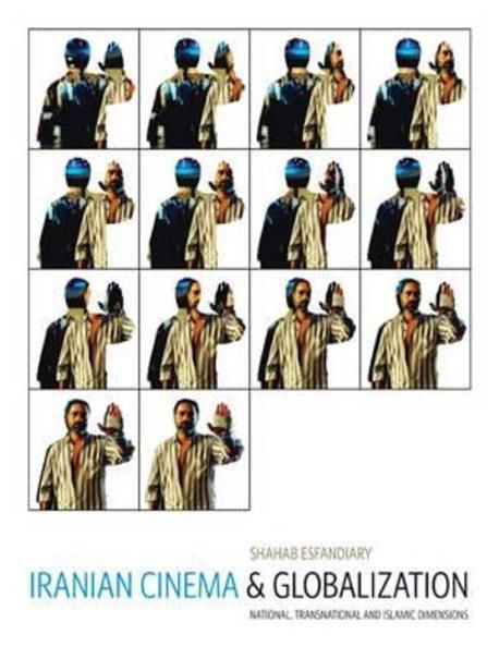 Iranian Cinema and Globalization | Shoesmith, Brian - 교보문고
