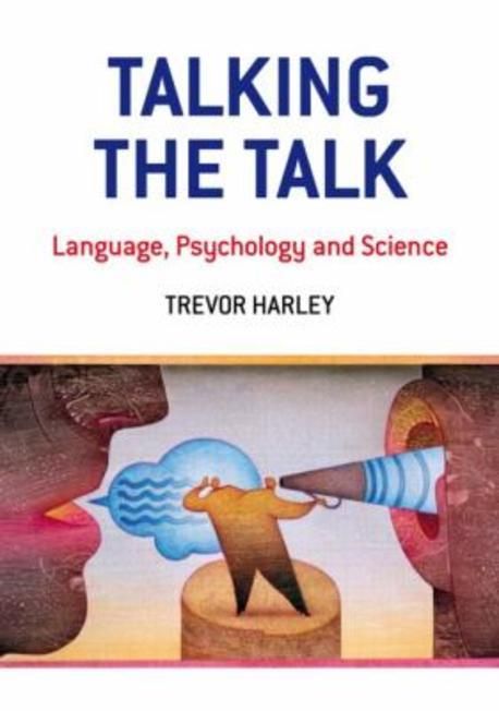 Talking the Talk | Harley, Trevor A. - 교보문고