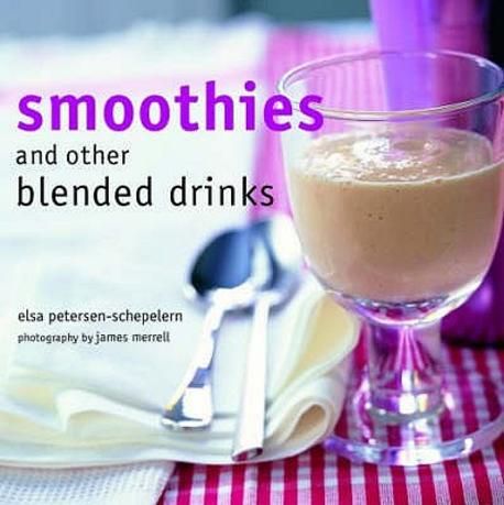 Smoothies | Elsa Petersen-Schepelern - 교보문고