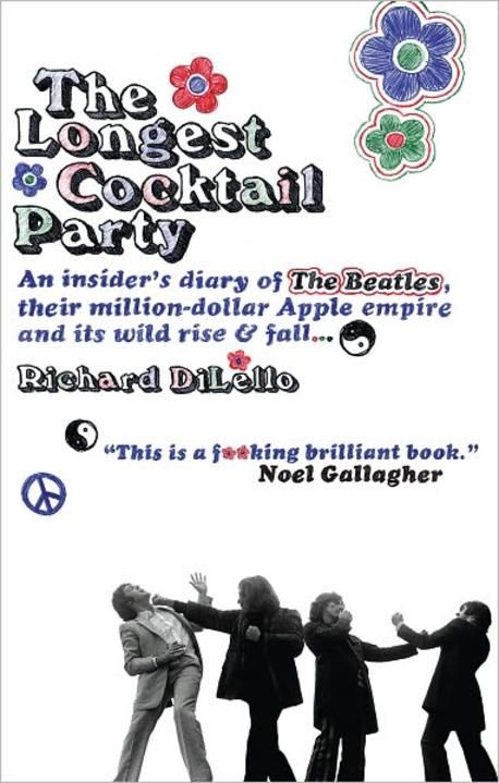 Longest Cocktail Party | Richard DiLello - 교보문고