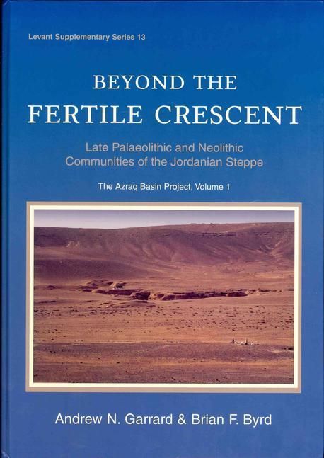 Beyond the Fertile Crescent | Andrew N. Garrard - 교보문고
