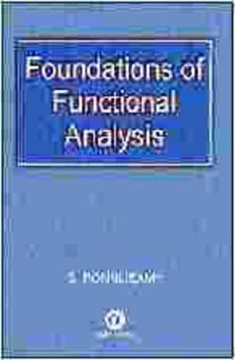 Foundations of Functional Analysis | Ponnusamy, S. - 교보문고