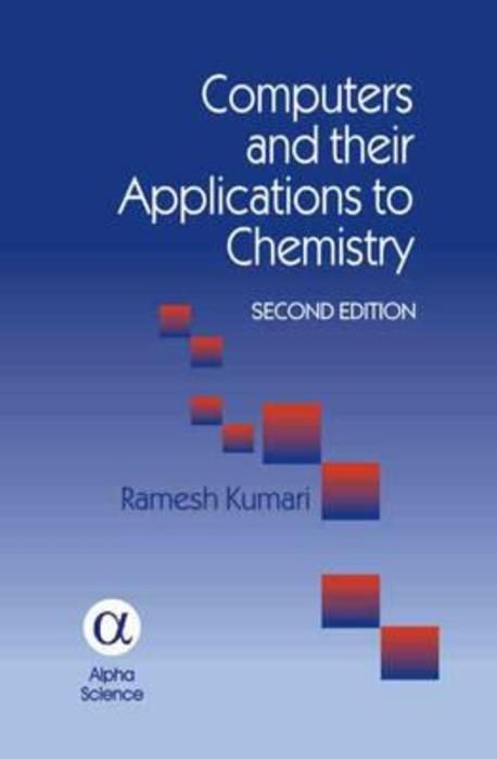 Computers And Their Applications to Chemistry | Kumari, Ramesh - 교보문고