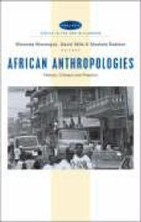 African anthropologies: history, critique, and practice | Ntarangwi ...