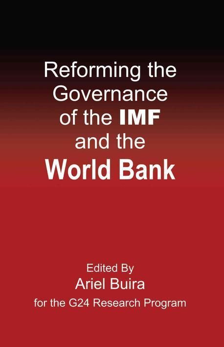 Reforming the Governance of the Imf And the World Bank | Buira, Ariel ...