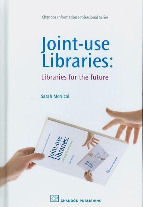 Joint Use Libraries | Mcnicol, Sarah - 교보문고