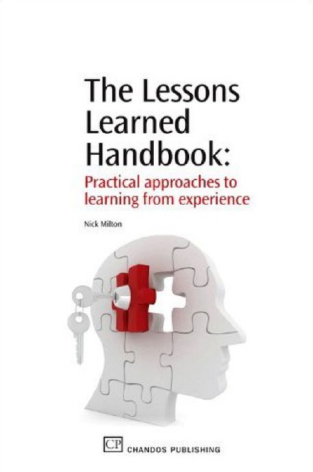 Lessons Learned Handbook : A Practical Knowledge-Based Approach to ...