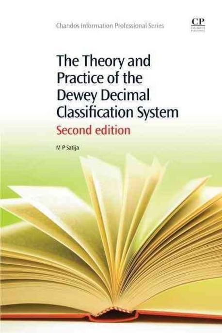 The Theory and Practice of the Dewey Decimal Classification System 2e ...