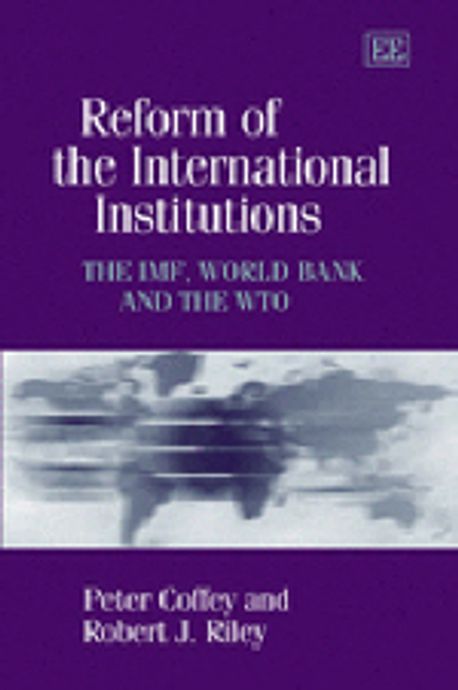 Reform of the International Institutions | Coffey, Peter/ Riley, Robert ...