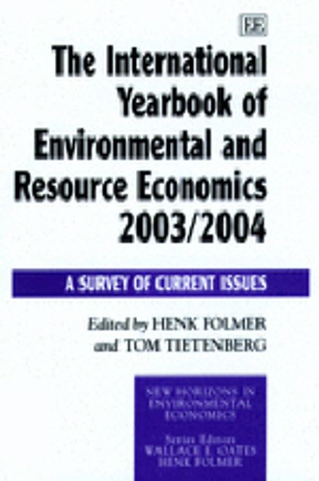 International Yearbook of Environmental and Resource Economics 2003/ ...