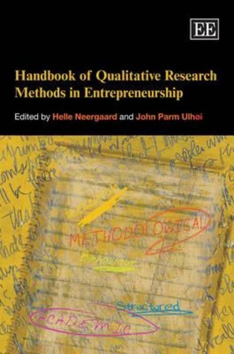 Handbook of Qualitative Research in Entrepreneurship | Neergaard, Helle ...