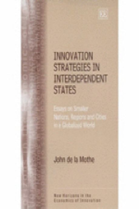 Innovation Strategies in Interdependent States | De LA Mothe, John - 교보문고