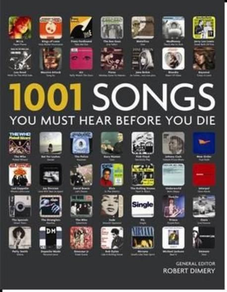 1001 Songs You Must Hear Before You Die | Dimery, Robert - 교보문고