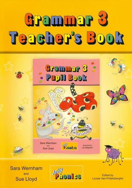 Jolly Grammar 3 Teacher’s Book | Sara Wernham and Sue Lloyd - 교보문고