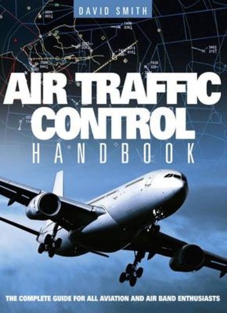 Air Traffic Control Handbook | Smith, David J./ / - 교보문고