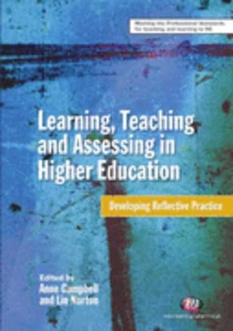 Learning, Teaching and Assessing in Higher Education | Anne Campbell - 교보문고