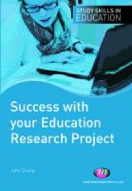 Success with Your Education Research Project | Sharp, John - 교보문고