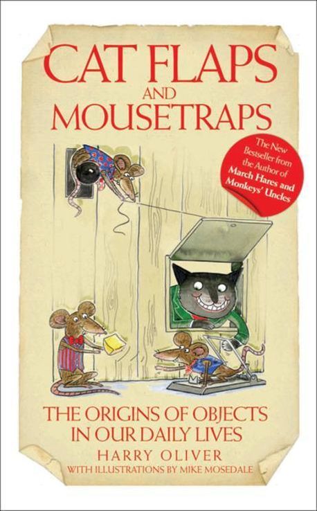 Cat Flaps and Mouse Traps | Oliver, Harry/ Mosedale, Mike (ILT) - 교보문고