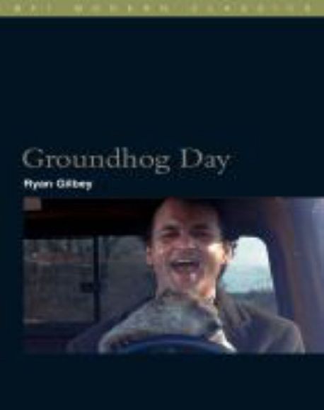 Groundhog Day | Gilbey, Ryan - 교보문고