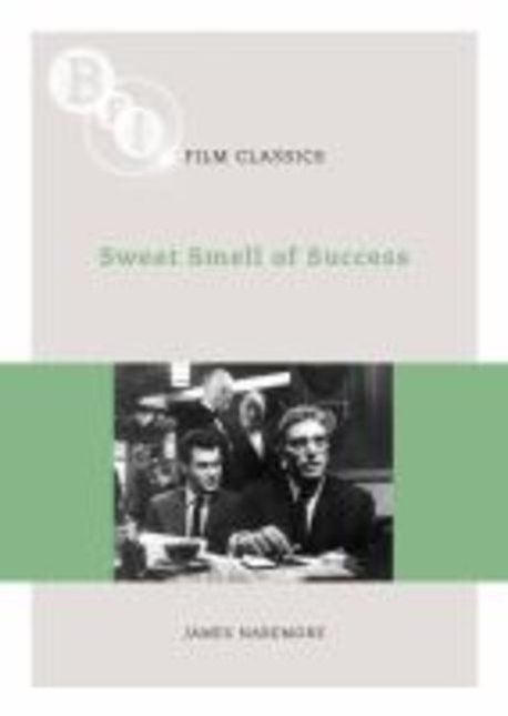 Sweet Smell of Success | Naremore, James - 교보문고