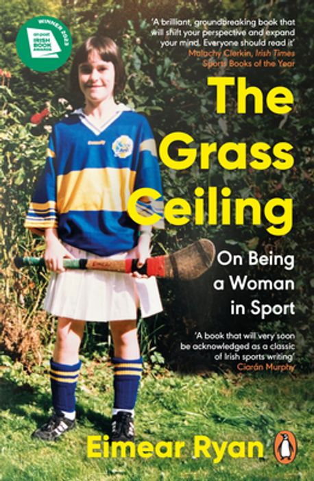The Grass Ceiling | Eimear Ryan - 교보문고