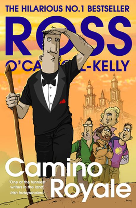 Camino Royale | Ross O'Carroll-Kelly - 교보문고