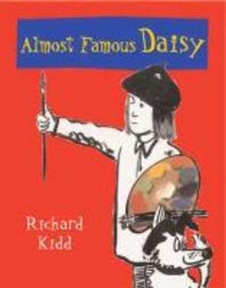 Almost Famous Daisy | Richard Kidd - 교보문고